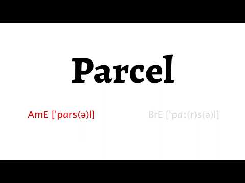 How to Pronounce parcel in American English and British English