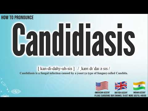 Candidiasis Pronunciation | How to Pronounce (say) Candidiasis CORRECTLY | Meaning Definition