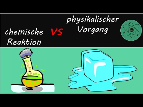 Chemische Reaktion oder physikalischer Vorgang