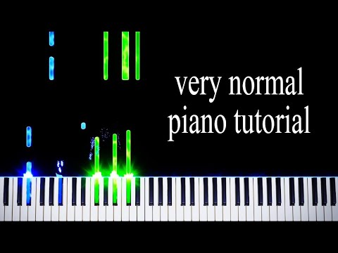A Perfectly Normal Piano Tutorial | Sheet Music Boss