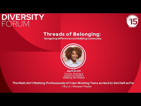 The Math Ain’t Mathing: Twice as Hard to Get Half as Far | UW–Madison Diversity Forum 2024, Day Two