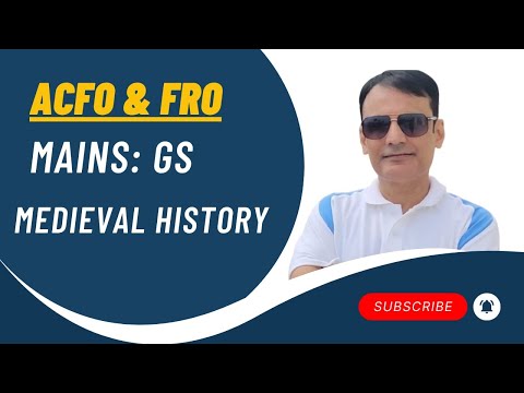 ACFO & FRO Mains GS | Medieval Indian History Explained | GS Paper 1 Strategy 2025