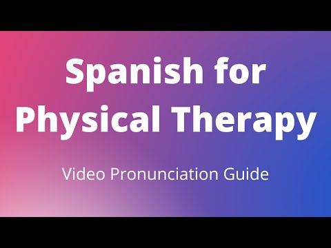 Spanish for Physical Therapy