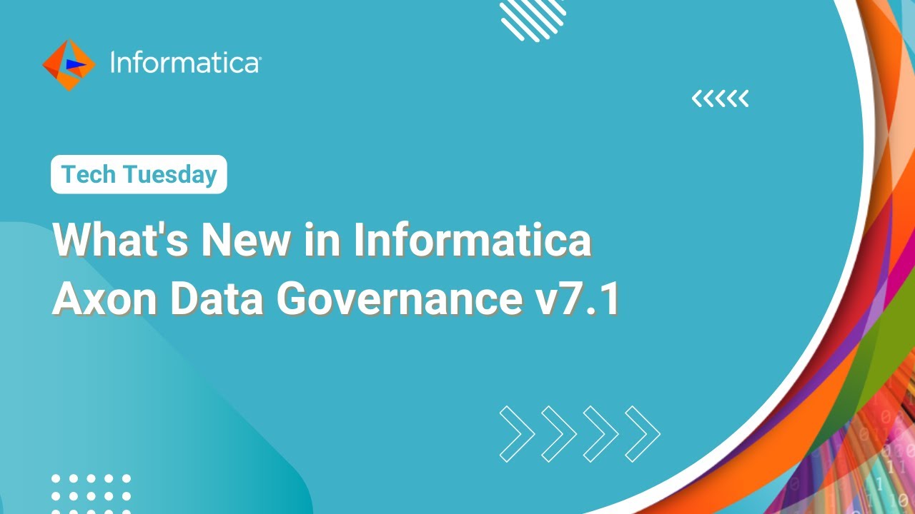 What’s New in Informatica Axon Data Governance v7.1?