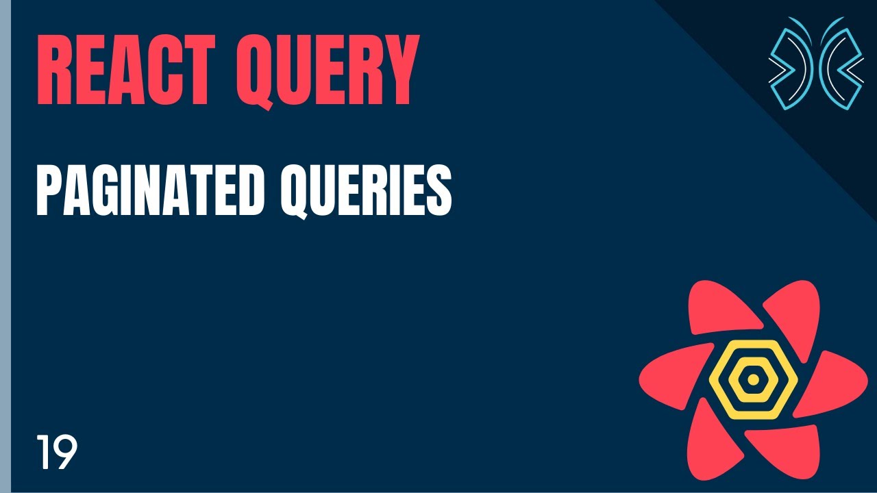 React Query Tutorial - 19 - Paginated Queries