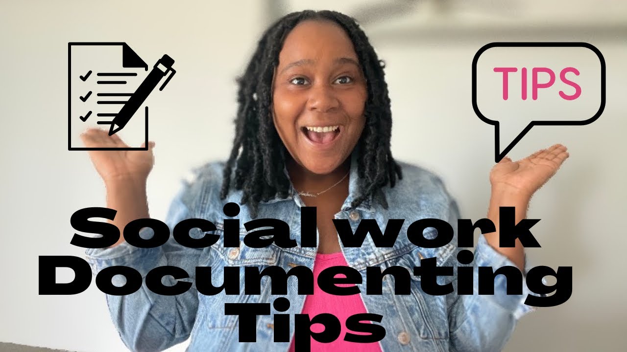 Social Work | Tips on Documenting and Charting!