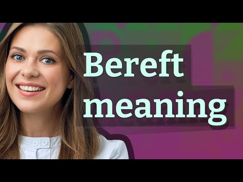 Bereft | meaning of Bereft