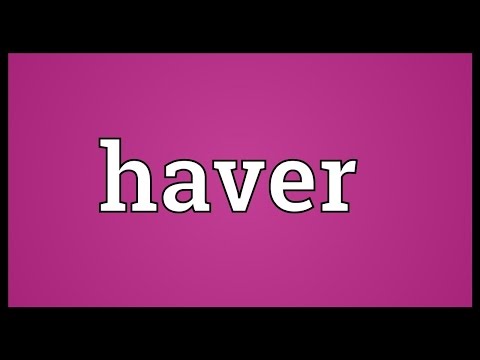 Haver Meaning