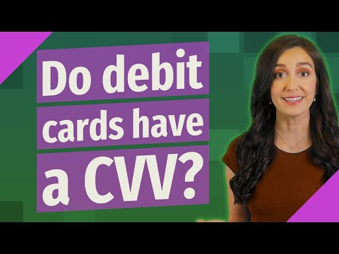 Do debit cards have a CVV?