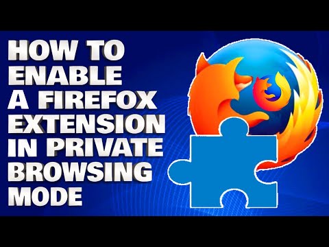 How To Enable a Firefox Extension in Private Browsing Mode [Guide]