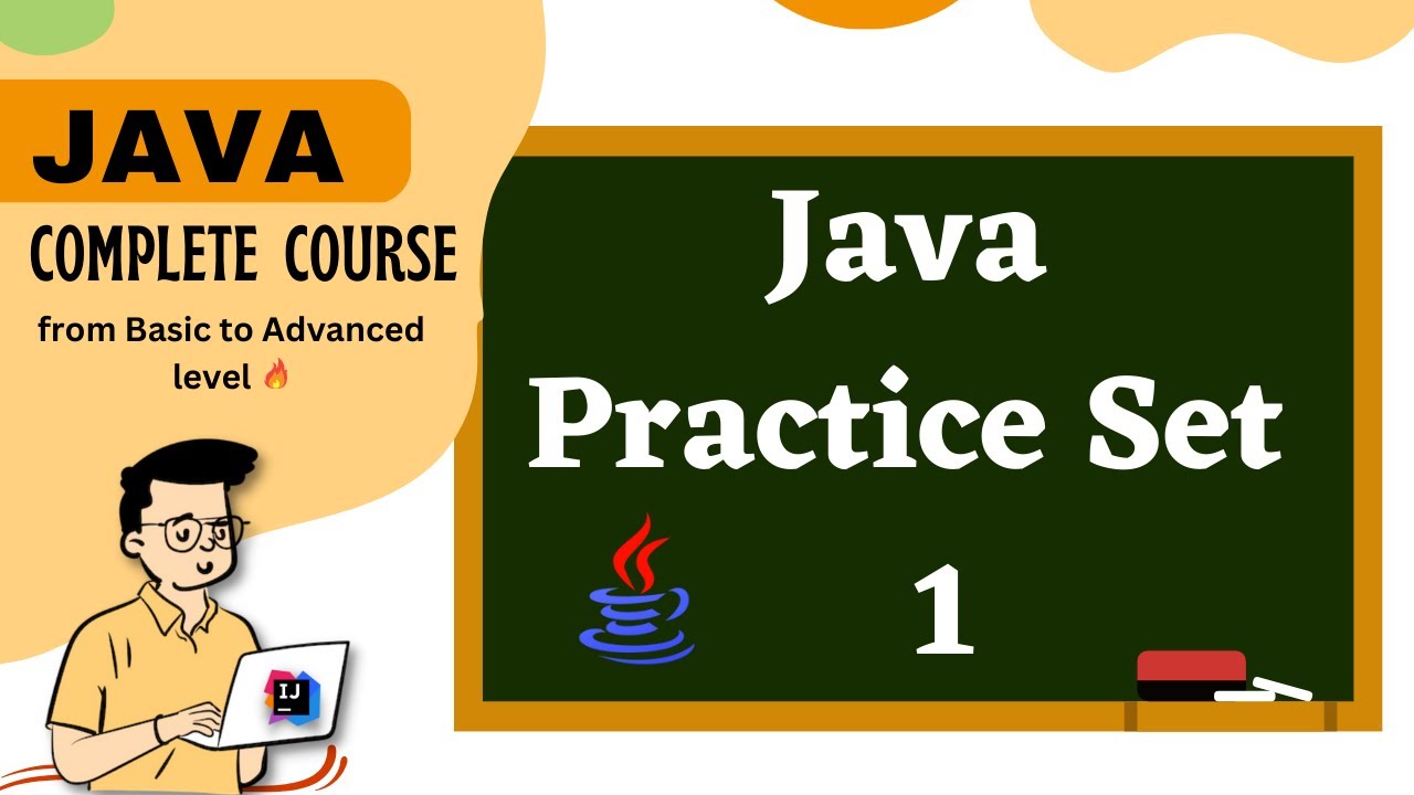 Java tutorial for beginners | Java Practice Set | java full course
