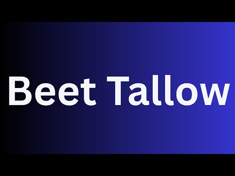 How to pronounce Beef Tallow perfectly? How to say Beef Tallow? How to speak Beef Tallow?