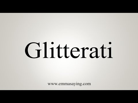 How To Say Glitterati