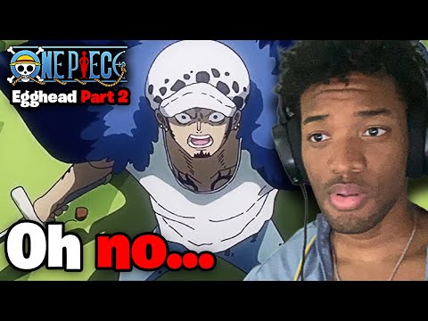 Yeahhhh Law... it's So Over... | One Piece Egghead Reaction Part 2