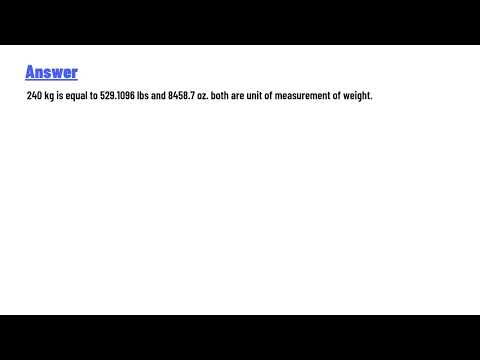 How much 240 kg to lbs and oz?