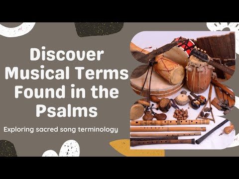 Musical Terms Found in the Psalms