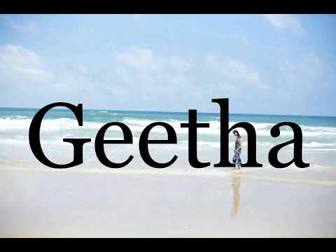 How To Pronounce Geetha🌈🌈🌈🌈🌈🌈Pronunciation Of Geetha