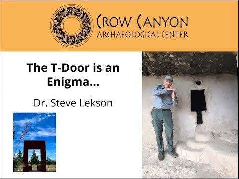 Discover Archaeology: “The T-Door is an Enigma…” with Dr. Steve Lekson