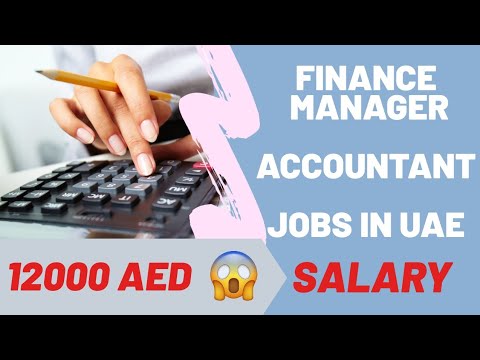 Accountant and Finance manager jobs in Dubai | Jobs in UAE | July 2020 Vacancy