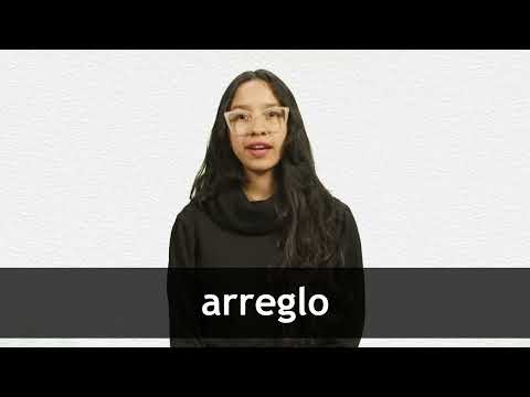 English Translation of “ARREGLO” | Collins Spanish-English Dictionary