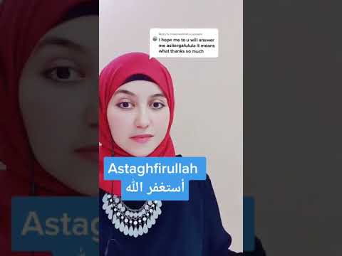 what dose "Astaghfirulla" mean ? #how #english #هل