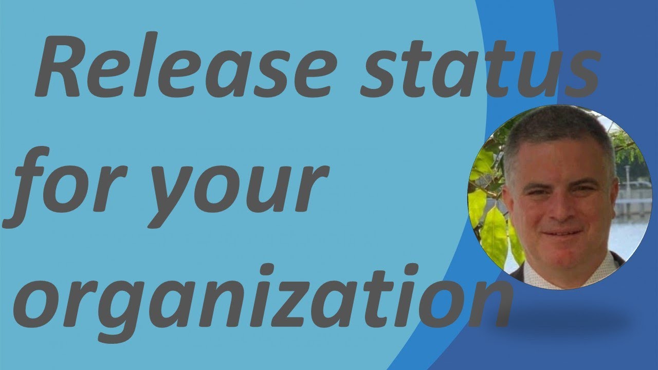 Release status for your organization in Message center