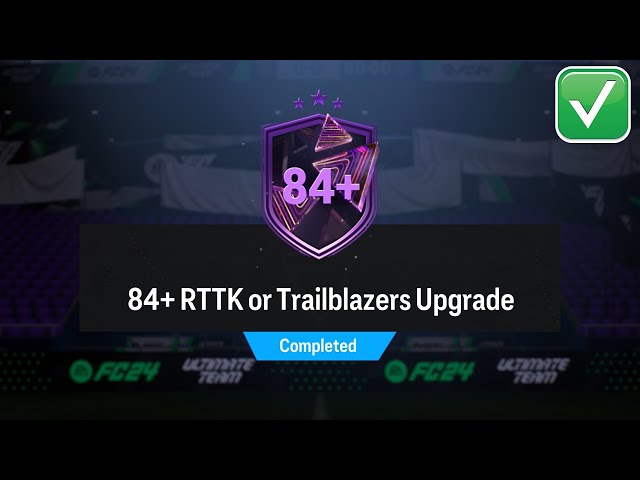 EA FC 24 84+ RTTK or Trailblazers Upgrade SBC: How to complete, costs ...