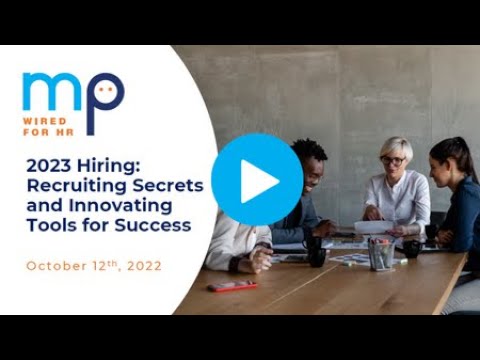 2023 Hiring: Recruiting Secrets and Innovative Tools for Success