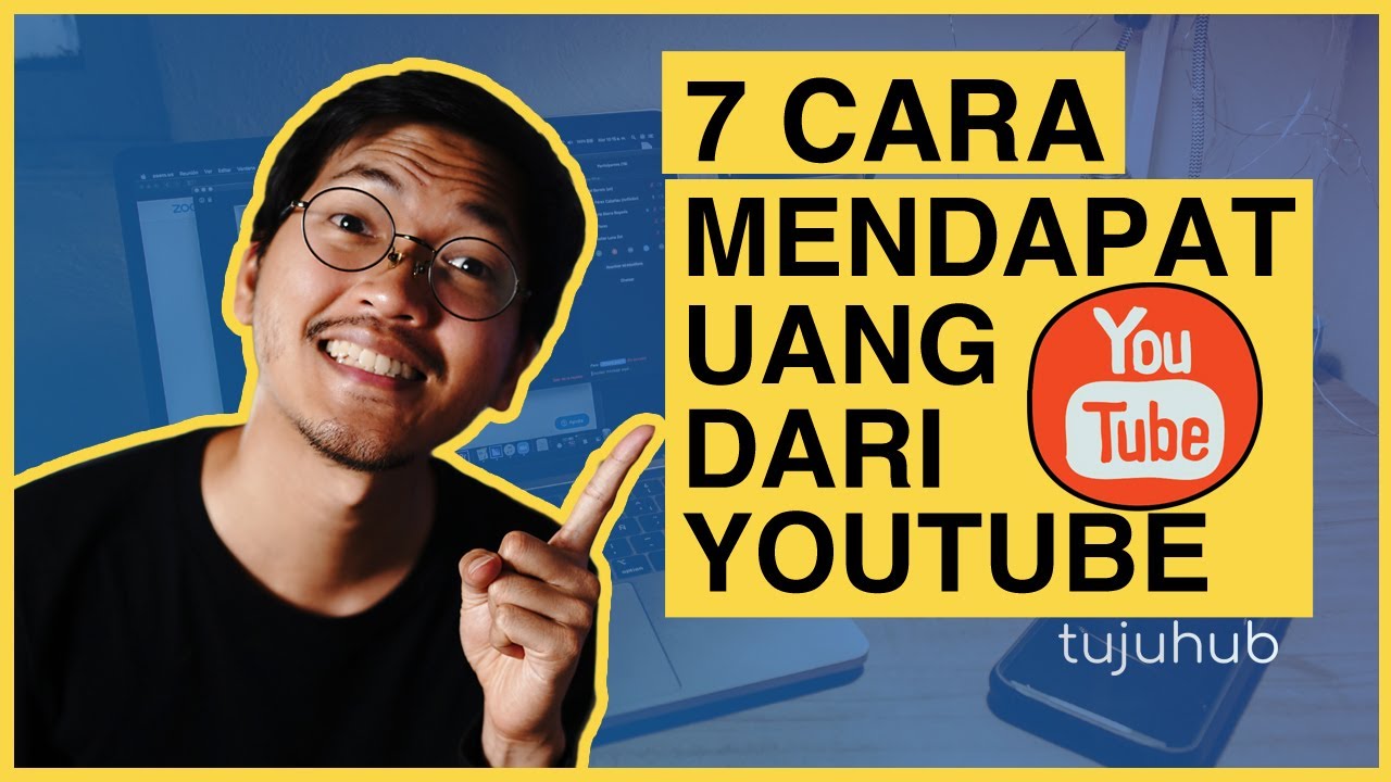 7 Cara Mendapatkan Uang dari Youtube 2020