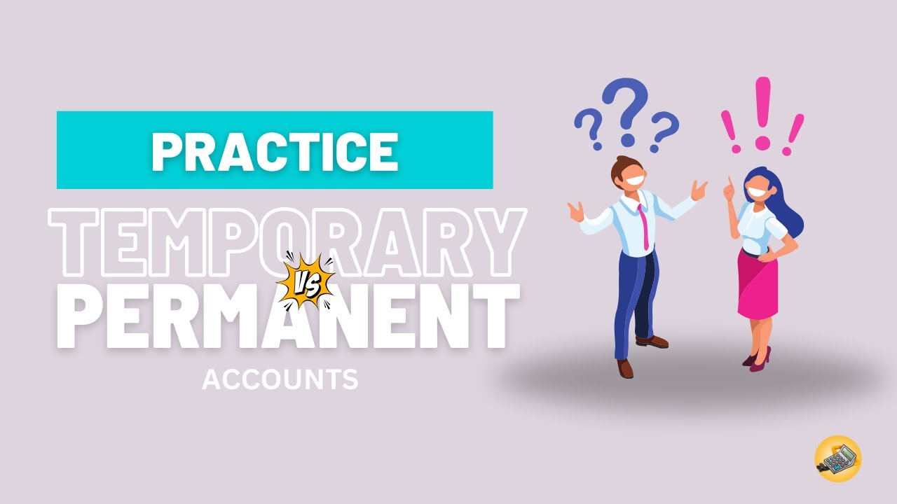 Classify Accounts as Permanent or Temporary – Guided Activity!