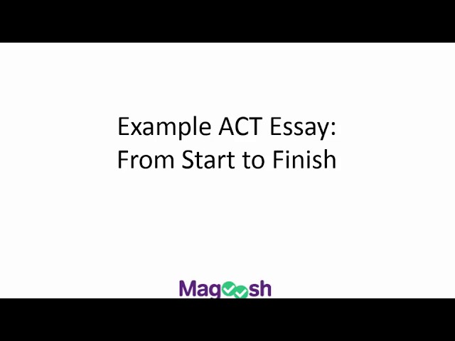 Mastering the ACT Writing Section: A Comprehensive Guide to Essay ...