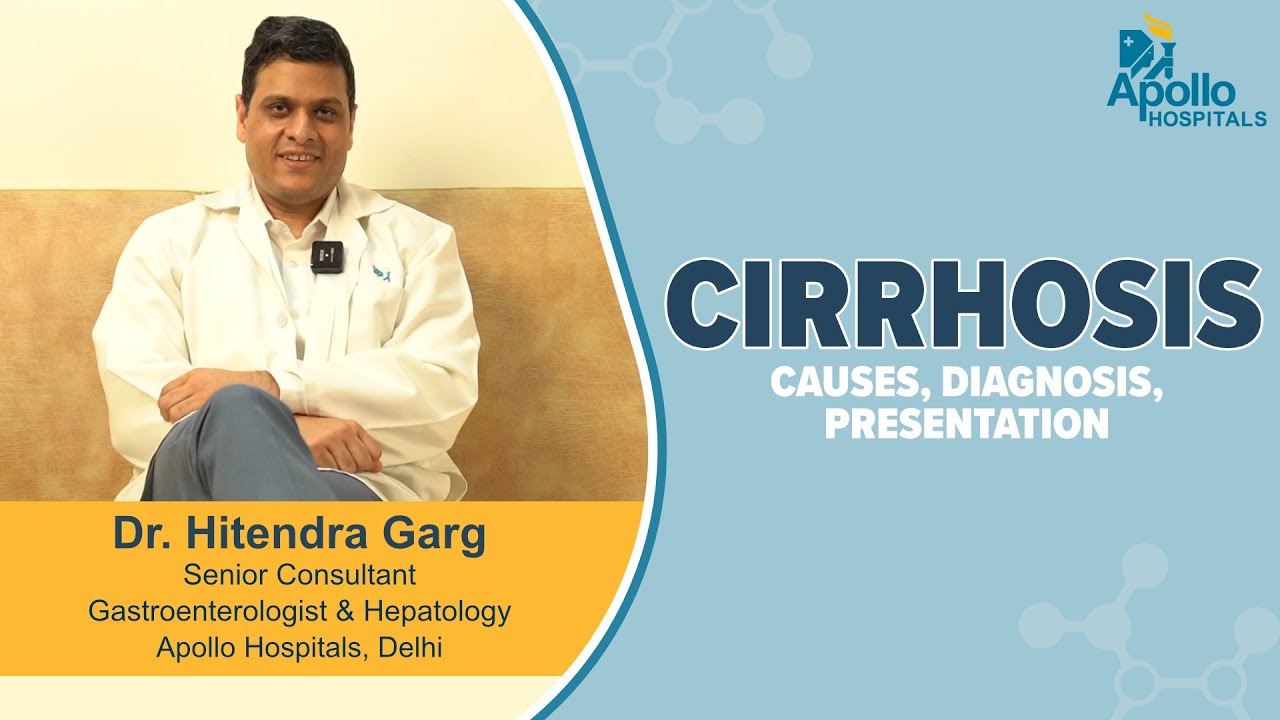 Apollo Hospitals | Cirrhosis | Dr. Hitendra Kumar Garg