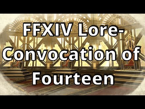 FFXIV Lore- The Convocation of Fourteen
