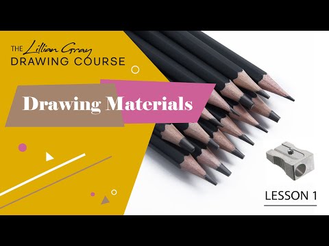 Drawing Course by Lillian Gray Lesson 01- Which art materials to buy and why.