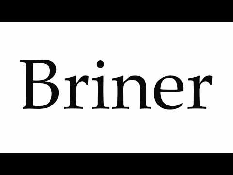 How to Pronounce Briner