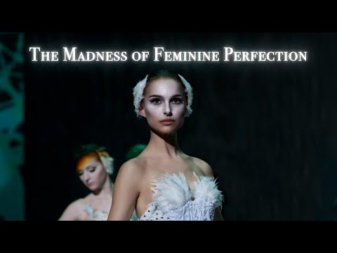 The Madness of Feminine Perfection | Explored Through Black Swan