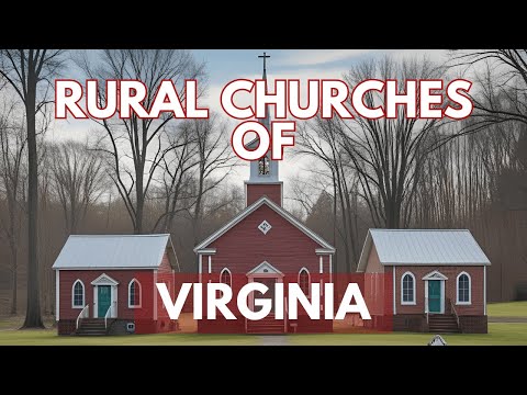 Hidden Churches of Southside Virginia You Have to See!