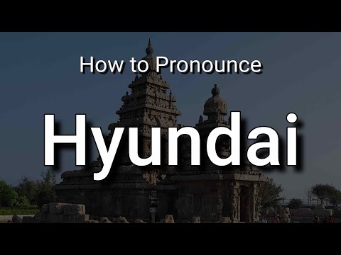 How to Pronounce Hyundai - American , British and Indian Pronunciations