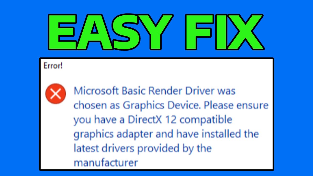 How To Fix Microsoft Basic Render Driver Chosen As Graphics Device