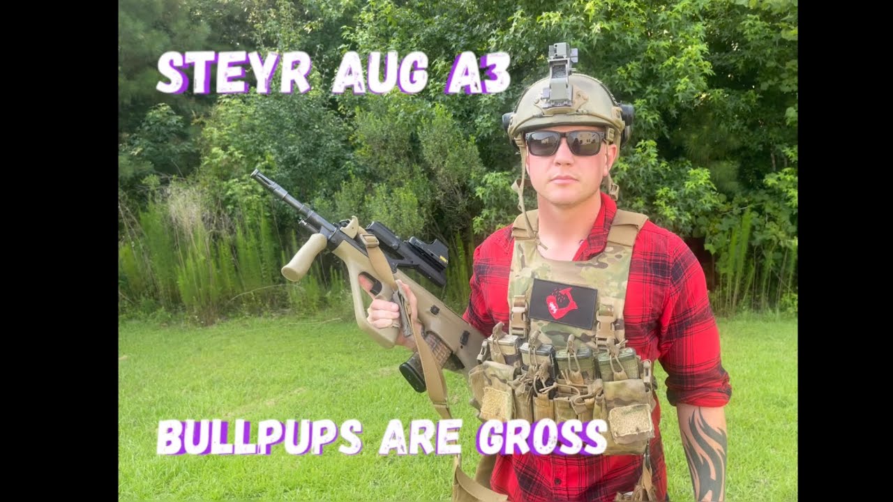 Steyr AUG A3: Absolutely Not