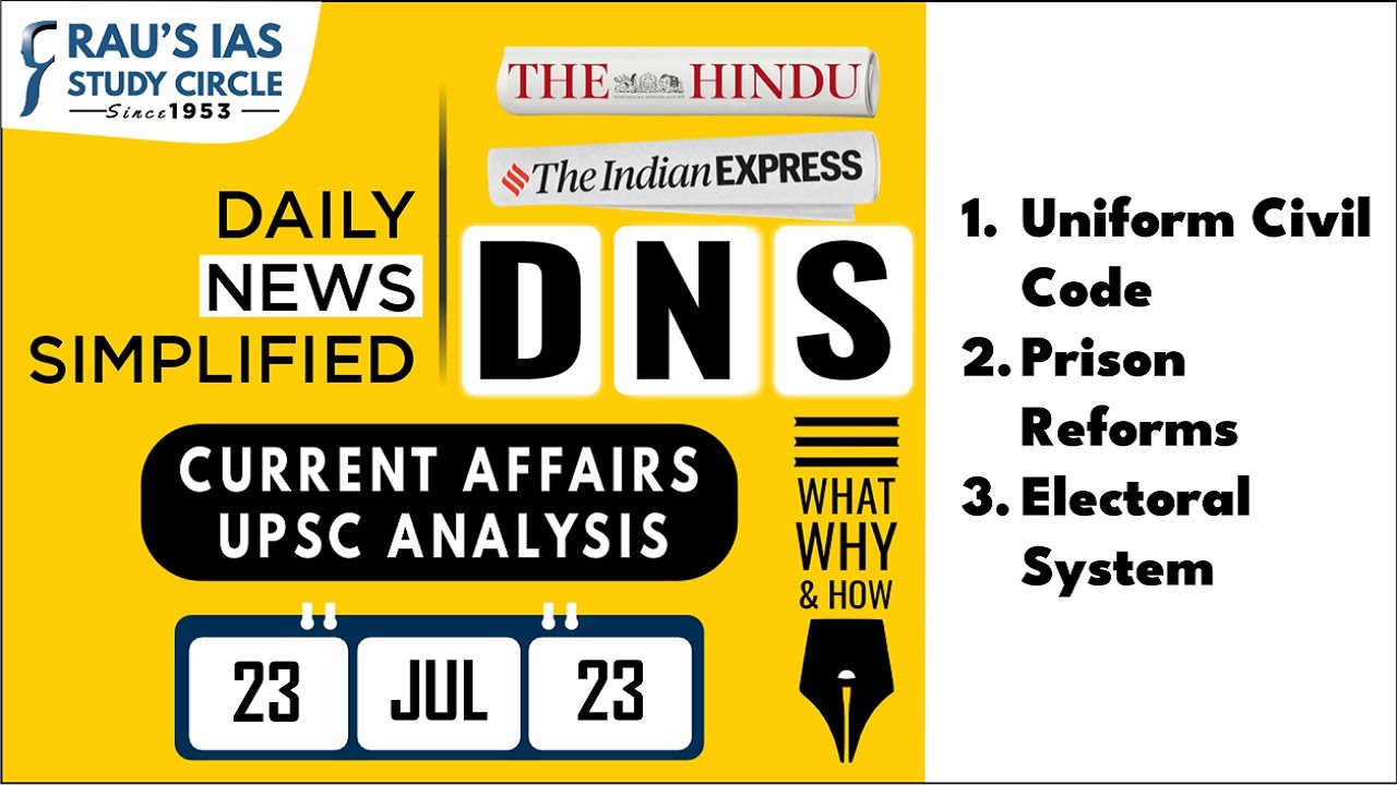 The Hindu Analysis | 23 July 2023 | Daily Current Affairs | UPSC CSE 2023 | DNS