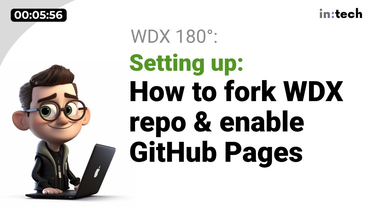 WDX-180 - Setting up: Forking the repo and enabling GitHub Pages
