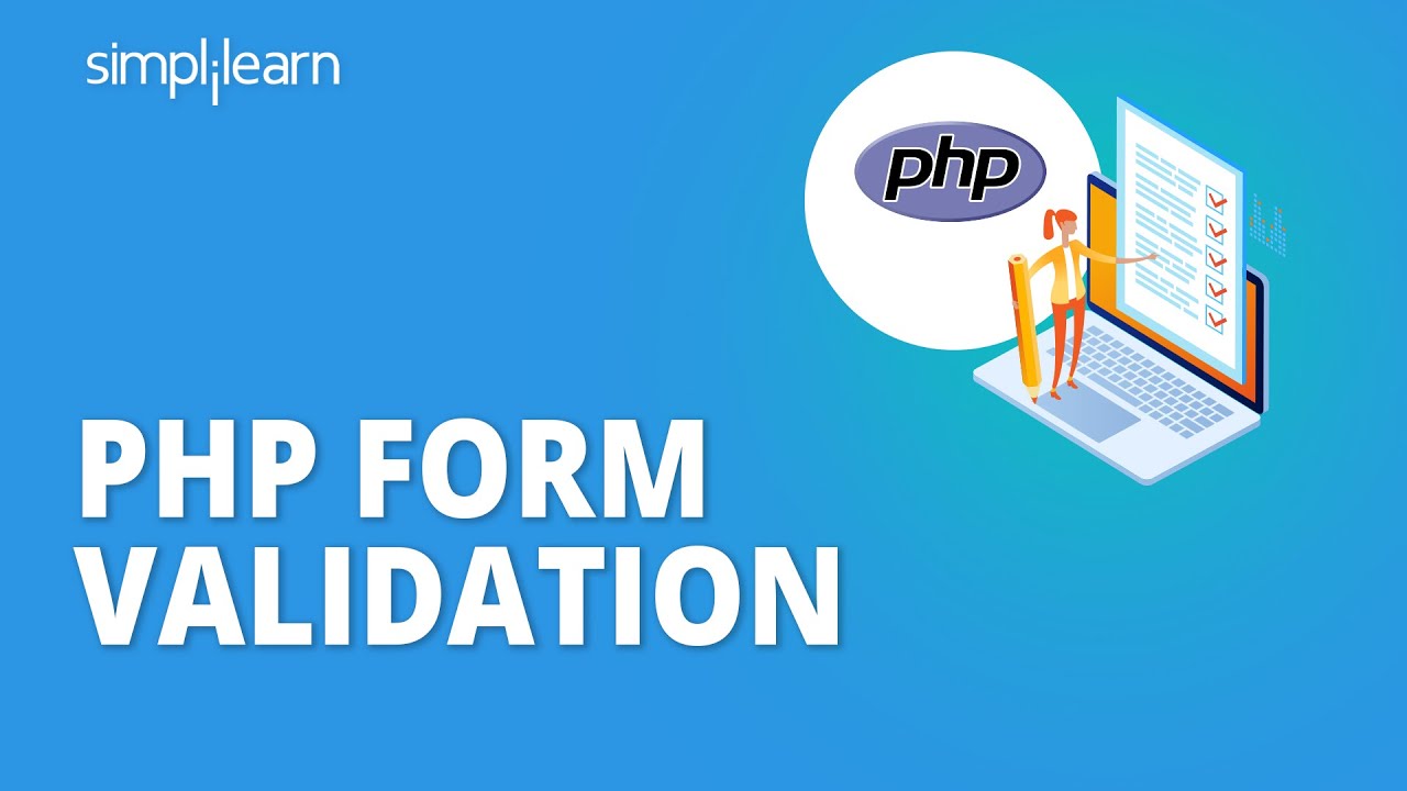 PHP Form Validation Tutorial | Form Validation In PHP  | PHP Tutorial For Beginners | Simplilearn