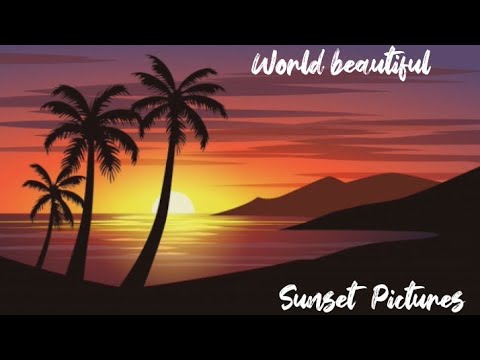 World beautiful Sunset pictures,HD Video 4k Photos...Nature Short & Video (1080p)
