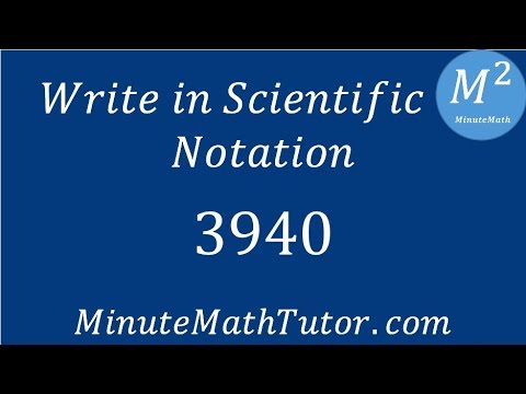 Write in Scientific Notation: 3940