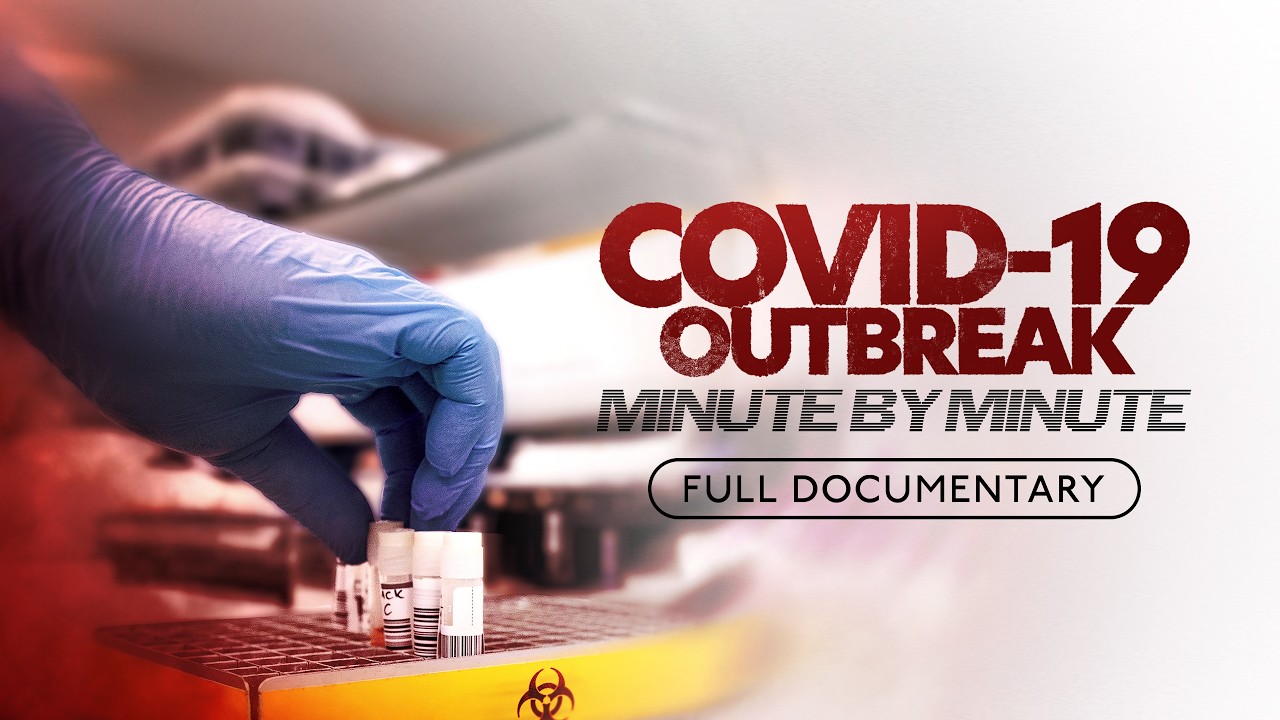 COVID-19 Outbreak: Minute by Minute | Full Film