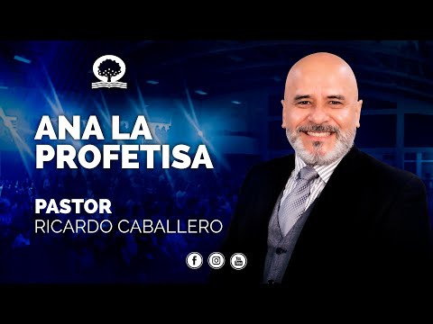 📽 "ANA LA PROFETISA" | @elpastorcaballero. | PRÉDICAS CRISTIANAS