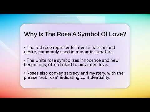 Why Is The Rose A Symbol Of Love? - Literary Icons