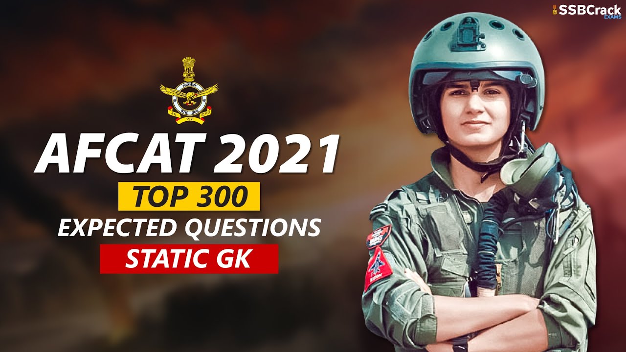 AFCAT 2021 Top 300 Most Expected Questions | Static GK