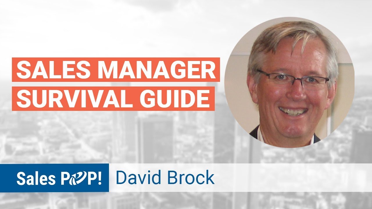 Sales Manager Survival Guide with David Brock | Sales Expert Insight Series